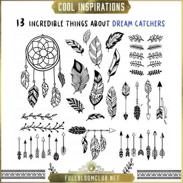 13 Incredible Things You Should Know About Dream Catchers - Full Bloom Club